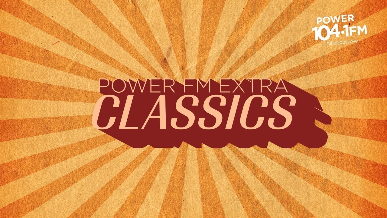 Power FM Extra Classics | Power FM